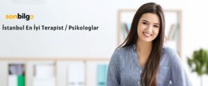 İstanbul En İyi Terapist | 39 İlçe, Detaylı Liste